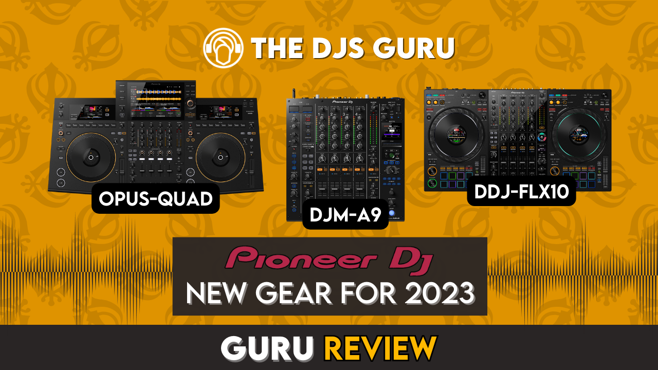 New Pioneer DJ Gear | Our Favorite Products for 2023